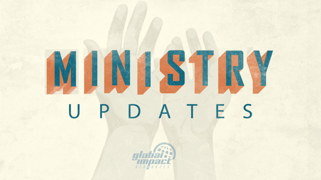 November Ministry Updates - Global Impact Resources